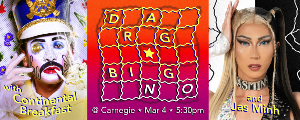 DRAG BINGO @ Carnegie Centre - SUM gallery